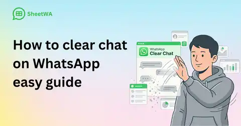 How to clear chat on WhatsApp easy guide
